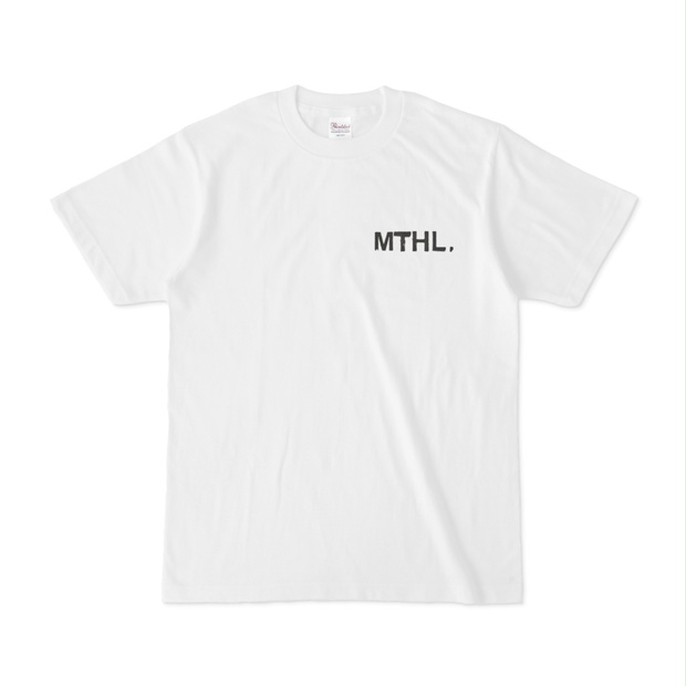 【MTHL,】ロゴT - MTHL, - BOOTH