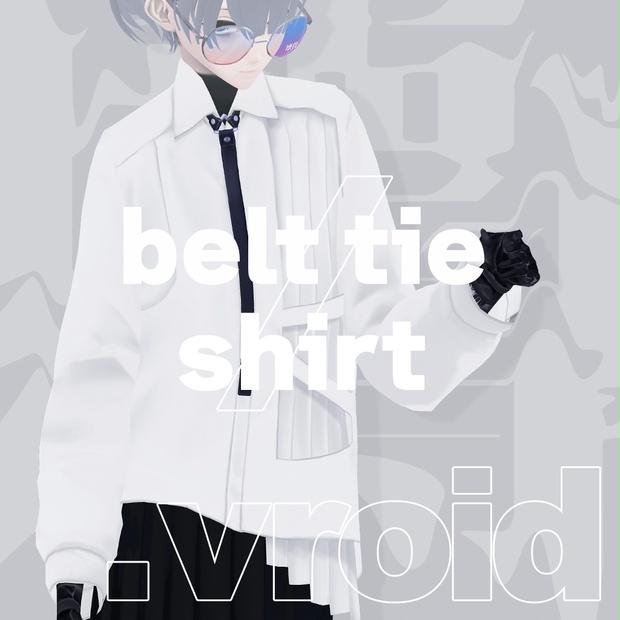 VRoid | belt-tei／shirt set [ネクタイ/シャツ] - kowareul - BOOTH