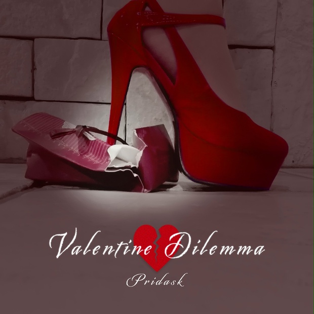 PRIDASK (プライダスク) - Valentine Dilemma - PRIDASK STORE - BOOTH