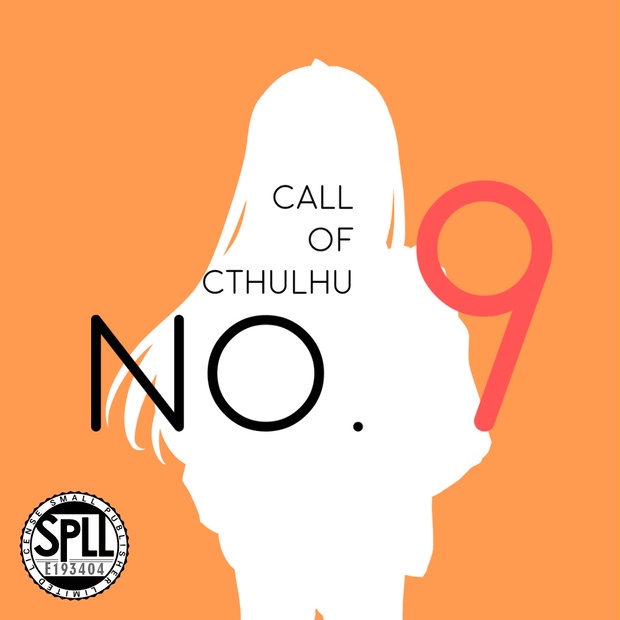 【CoC7】No. 9 SPLL:E193404 - むしやき - BOOTH