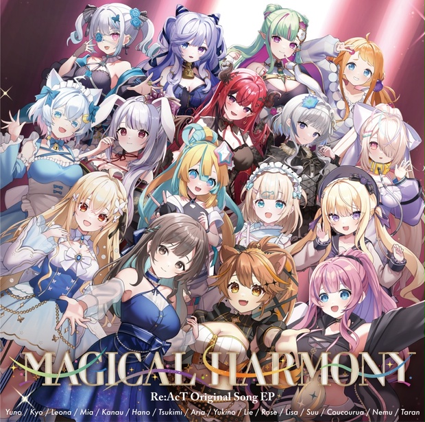 Re:AcTオリジナルソングEP「MAGICAL HARMONY」 - Re:AcT公式 - BOOTH