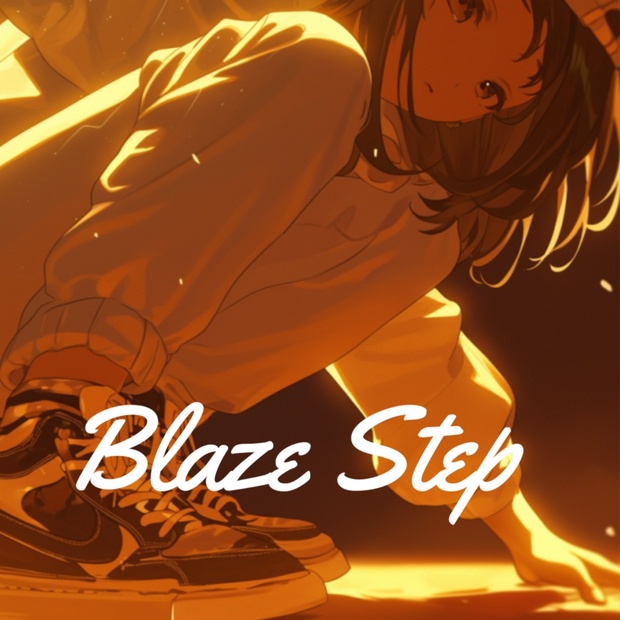 BGM Blaze_Step - きゅんときBGM工房 - BOOTH