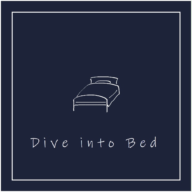 Dive into Bed - utako-music - BOOTH