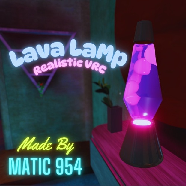 Realistic Lava Lamp 2025 (VR CHAT) COMPATIBLE - maticsworlds - BOOTH