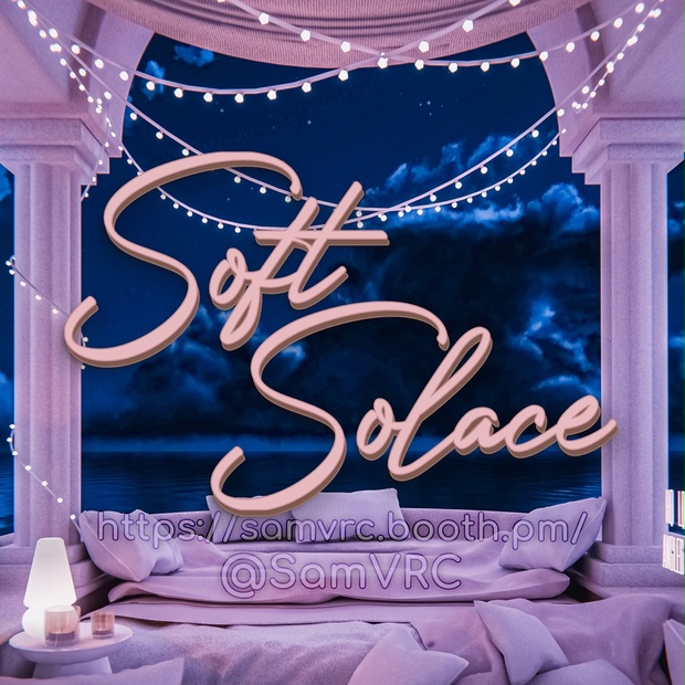 Soft Solace - SamVRC - BOOTH