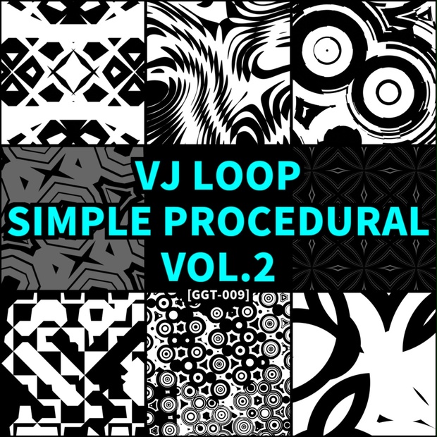 [VJ素材] VJ LOOP SIMPLE PROCEDURAL VOL.2 [GGT-009] - ジンジャー塚原 - BOOTH