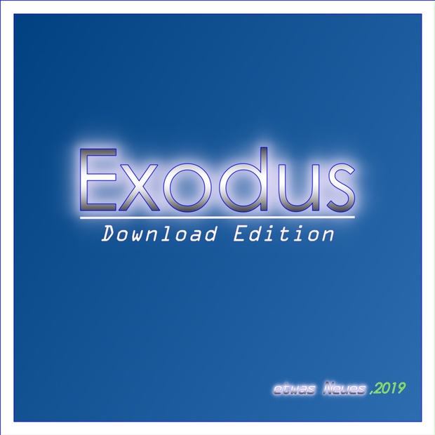 Exodus(Download Edition) - etwas Neues on BOOTH - BOOTH