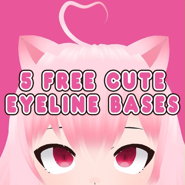 5 FREE Cute Eyeline Bases For VRoid ♡ - VTuber Models - BOOTH