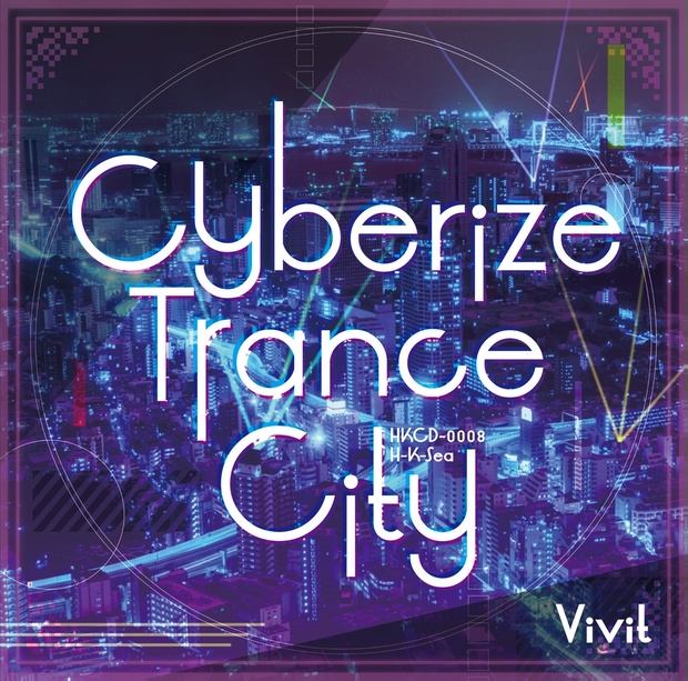 Cyberize Trance City - H-K-Sea online shop - BOOTH