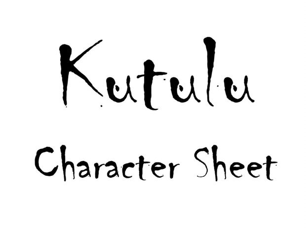Kutuluキャラクターシート HTML版 - てるいの小屋 - BOOTH