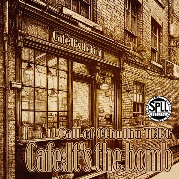 CoC/新CoC Cafe:It’s the bomb SPLL:E194196 - chimera-works - BOOTH