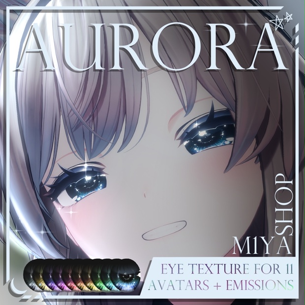 [11 Avatars] Aurora Eyes [VRChat] - m1yashop - BOOTH