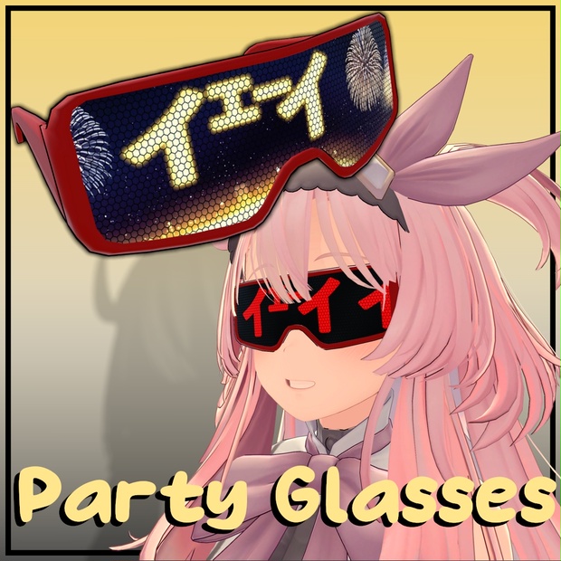 Party Glasses for VRChat - goonga - BOOTH