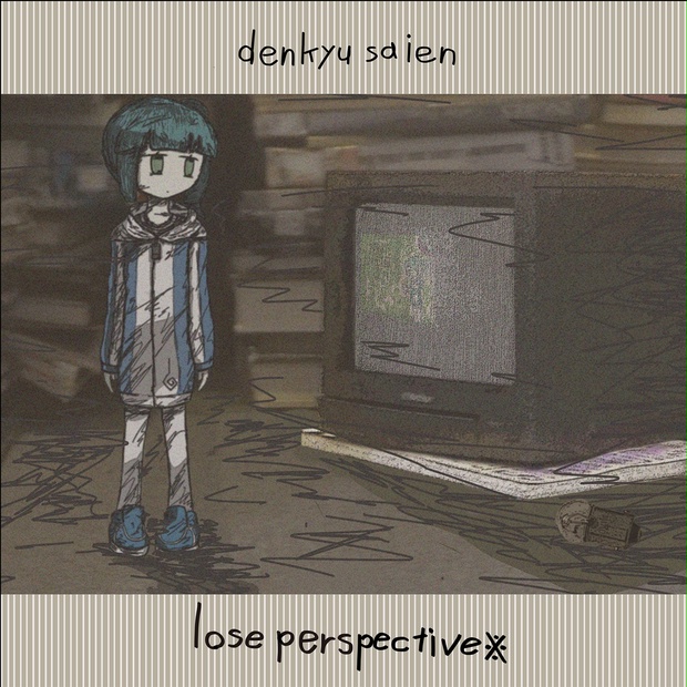 lose perspective※（イベントアルバム版） - denkyu saien(電球祭園)official - BOOTH