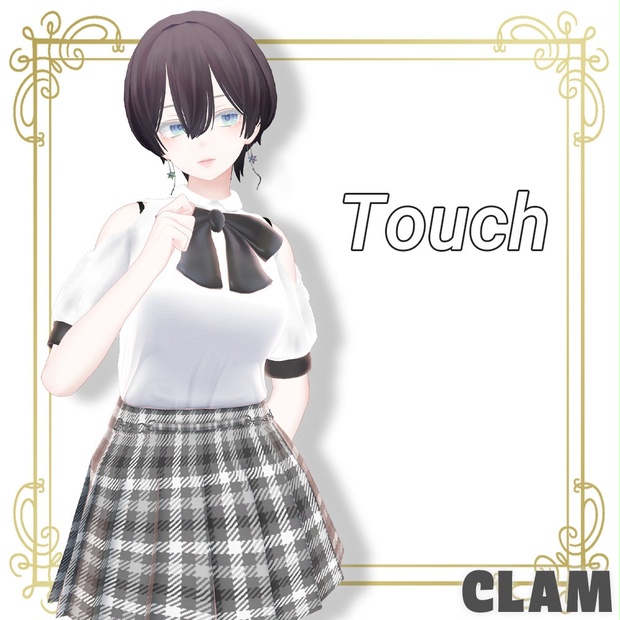 Touch 【森羅 / 桔梗 / セレスティア】 - CLAM - BOOTH
