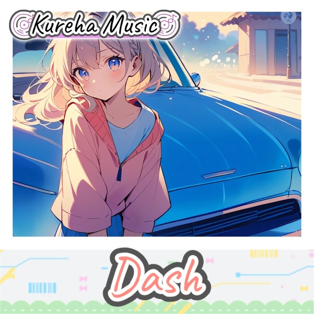 31【フリーBGM】Dash / 1時間 【疾走感/元気/kawaii future bass/作業/配信/60min】 - Kureha Music - BOOTH