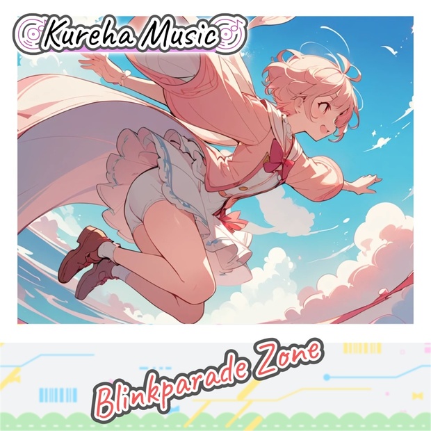36【フリーBGM】Blinkparade Zone / 1時間 【爽やか/元気/明るい/kawaii future bass/作業/配信/60min】 - Kureha Music - BOOTH
