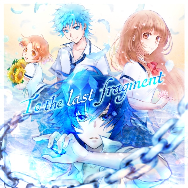 『To the last fragment』 - Fragment of Time Project - BOOTH