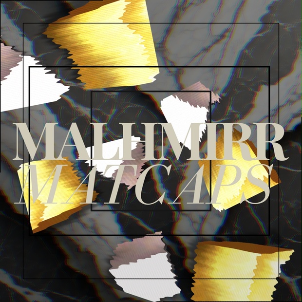 MALHMIrr_Matcaps - MALHMIrr - BOOTH