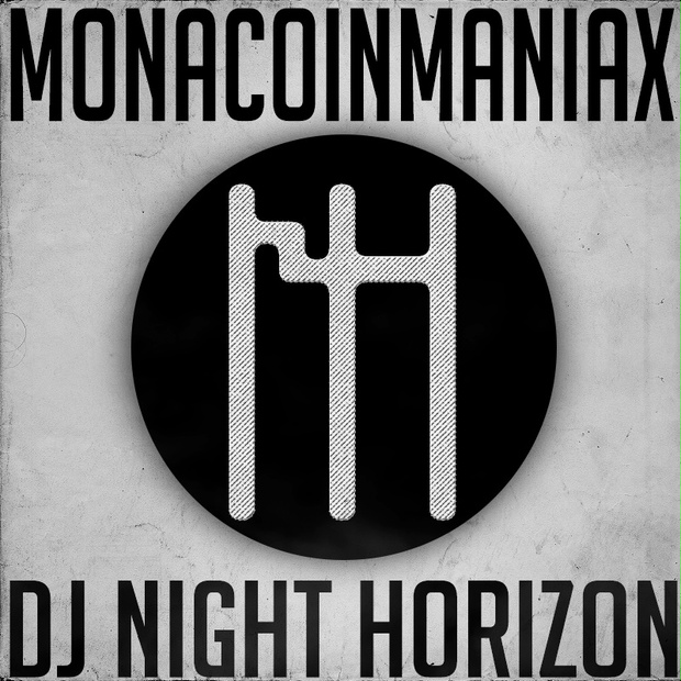 MONACOIN MANIAX - DJ Night Horizon - BOOTH