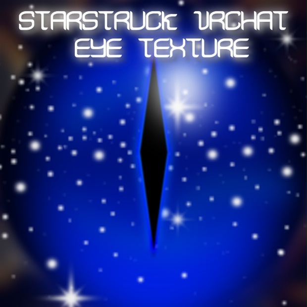 Starstruck VRChat Eye Texture - supdaelyn - BOOTH