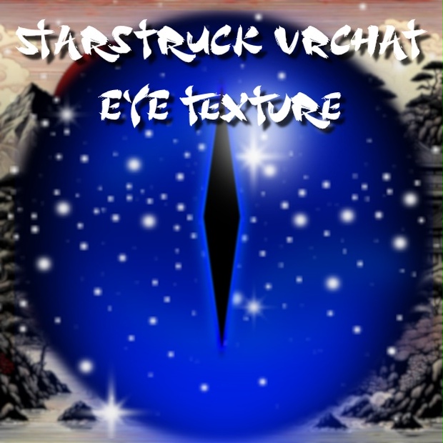 Starstruck VRChat Eye Texture - supdaelyn - BOOTH