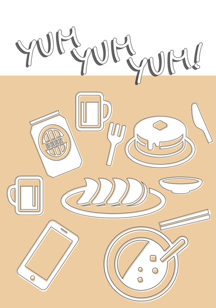 YUM YUM YUM！ - flour - BOOTH