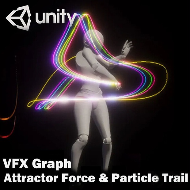Unity VFX Graph：Attractor Force and Particle Trail effect - EricWang(Unity VFX Artist) - BOOTH