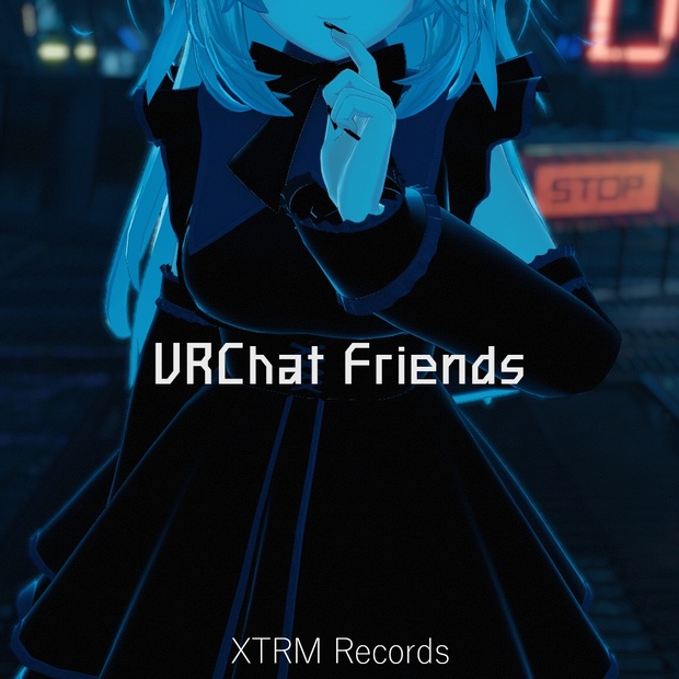 VRChat Friends - XTRM Records - BOOTH