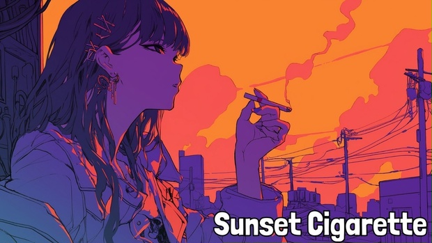 Sunset Cigarette - lastchoco - BOOTH