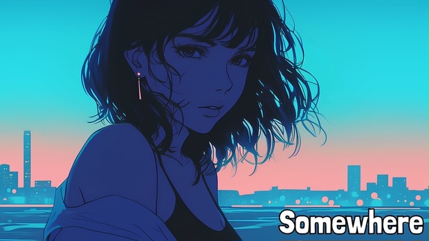 Somewhere - lastchoco - BOOTH