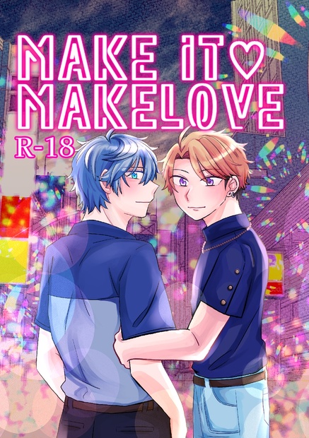 MAKE IT MAKE LOVE - error-error66 - BOOTH