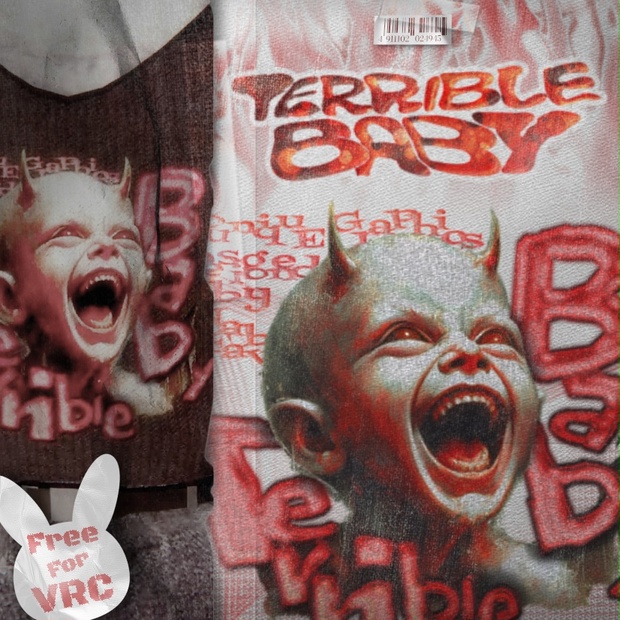 【無料】Terrible Baby Graphic【VRChat / 衣装 / テクスチャ】 - ぶっとばす！ - BOOTH