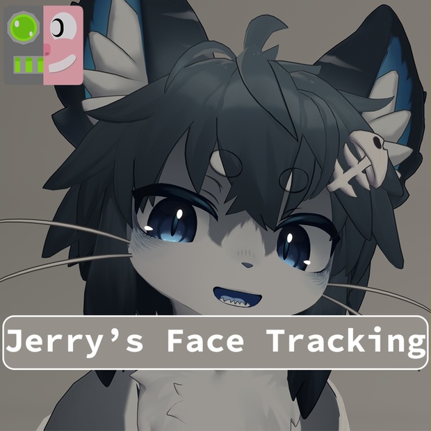 Jerry's Face Tracking 『チャロ・Chalo』 - Jerry's Face Tracking - BOOTH