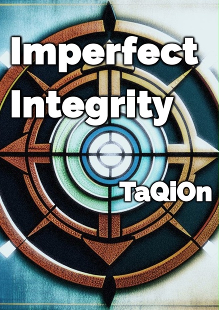 Imperfect Integrity - TaQiOn QuizBook - BOOTH