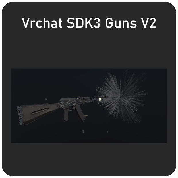 Vrchat SDK3 Guns V2 - yukiseno - BOOTH
