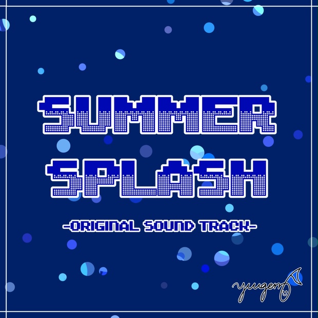 SUMMER SPLASH -Original Sound Track- / yuugen6 - YuugenGeno6 - BOOTH