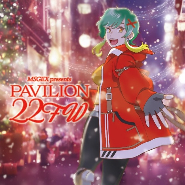 10th Album「MSGEX presents "PAVILION 22FW"」 - MSGEX BOOTH - BOOTH