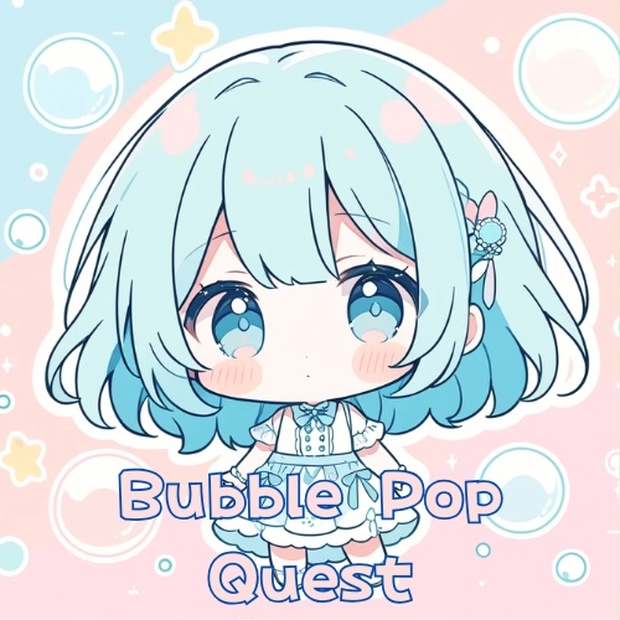 Bubble Pop Quest - SERINA BGM - BOOTH