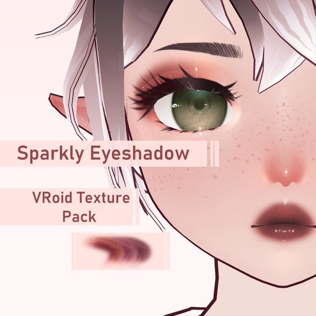 Sparkly Eyeshadow - VRoid Texture Pack - mooshibee - BOOTH