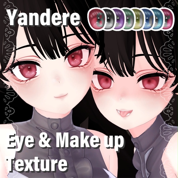 「セレスティア」 yandere(ヤンデレ) eye texture& makeup texture - エイ - BOOTH