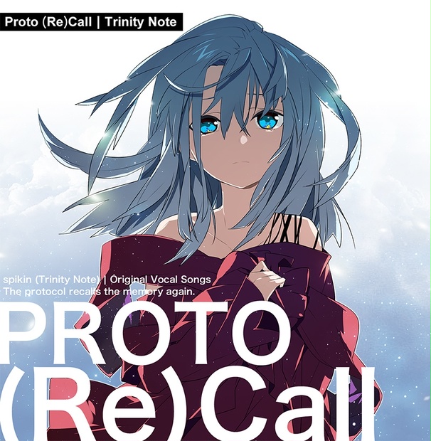 Proto (Re)Call / Trinity Note by spikin - Trinity Note/球体観測 - BOOTH