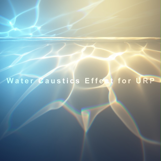 WaterCausticsEffect for URP v2 (Unity Asset) - Masataka Hakozaki - BOOTH