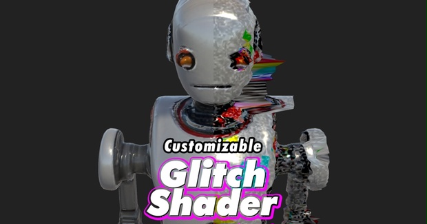 Glitch Shader | Customizable Shader FX for 3D - loloop - BOOTH