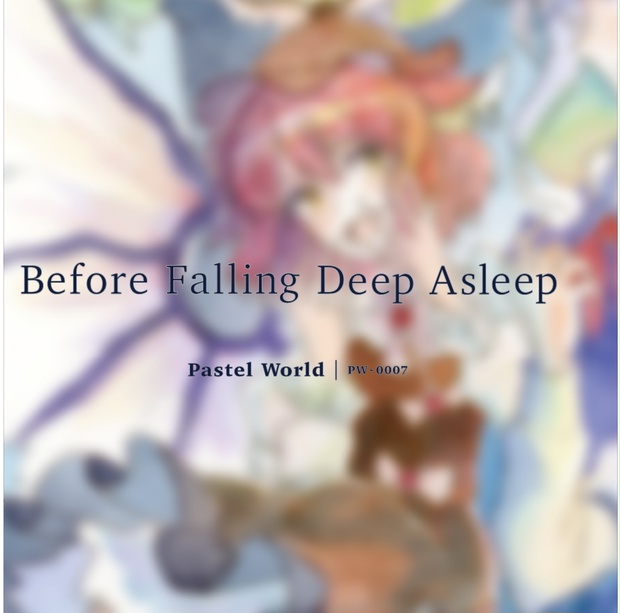 Before Falling Deep Asleep - Pastel World - BOOTH