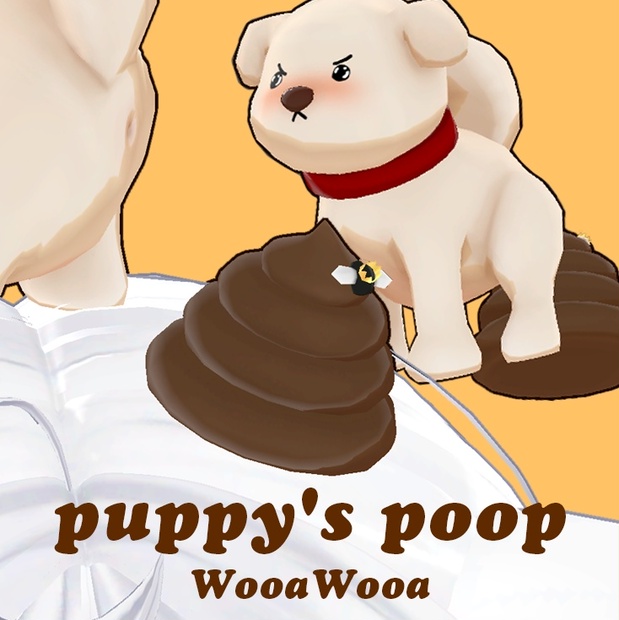 【Free☆】 puppy's poop - wooawooa - BOOTH