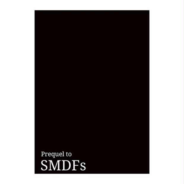Prequel to SMDFs - UDPC Online Store - BOOTH