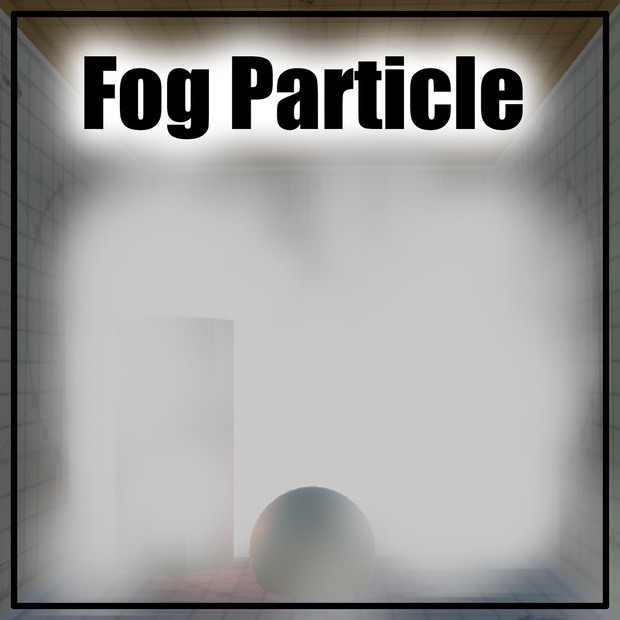 Fog Particle - HOD Effect - BOOTH