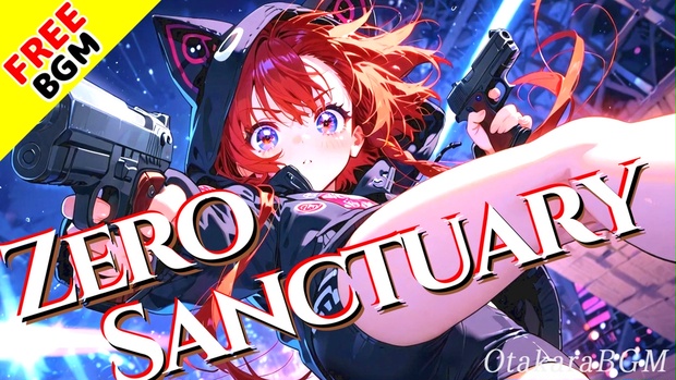 Zero Sanctuary｜運命を撃ち抜く“反逆のアニロック”【フリーBGM / 歌あり / 女性ボーカル】 - Otakara BGM(お宝BGM) - BOOTH