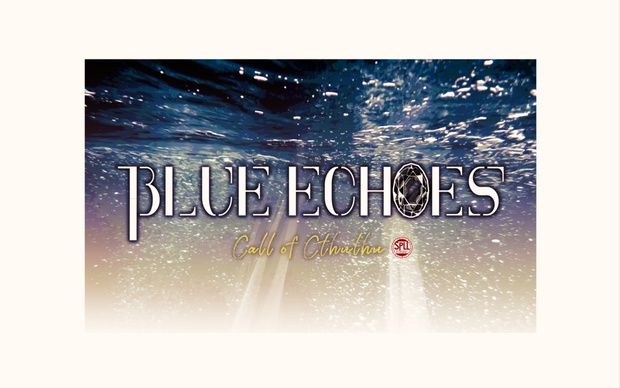 【無料】CoC「BLUE ECHOes」SPLL:E195061 - とれいた - BOOTH